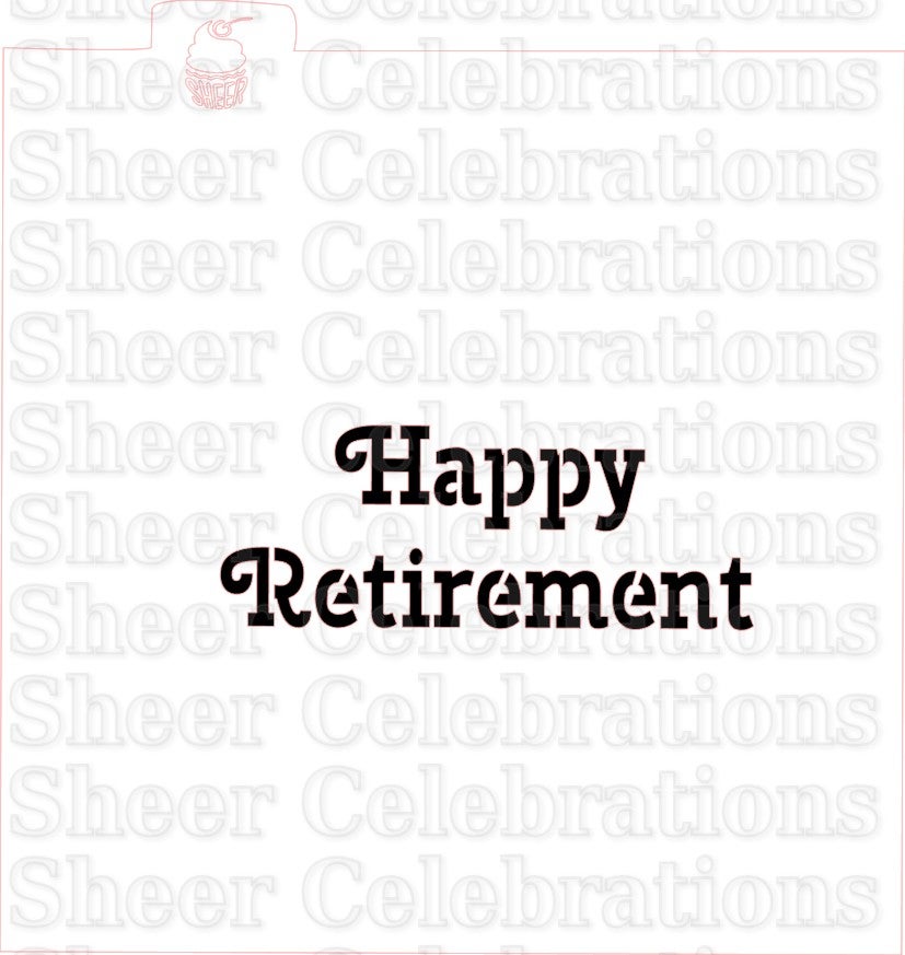 SC Happy Retirement Block Stencil | Sheer Celebrations